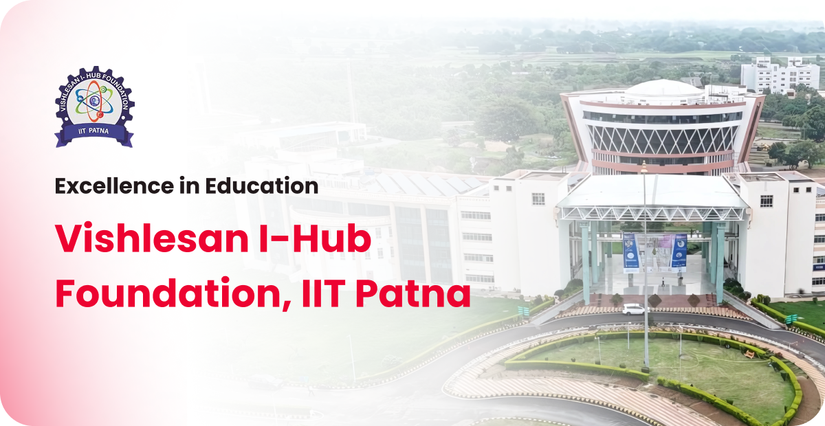 Certification Courses by Vishlesan i-Hub, IIT Patna
